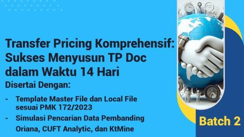 Transfer Pricing Komprehensif: Sukses Menyusun TP Doc dalam Waktu 14 ...